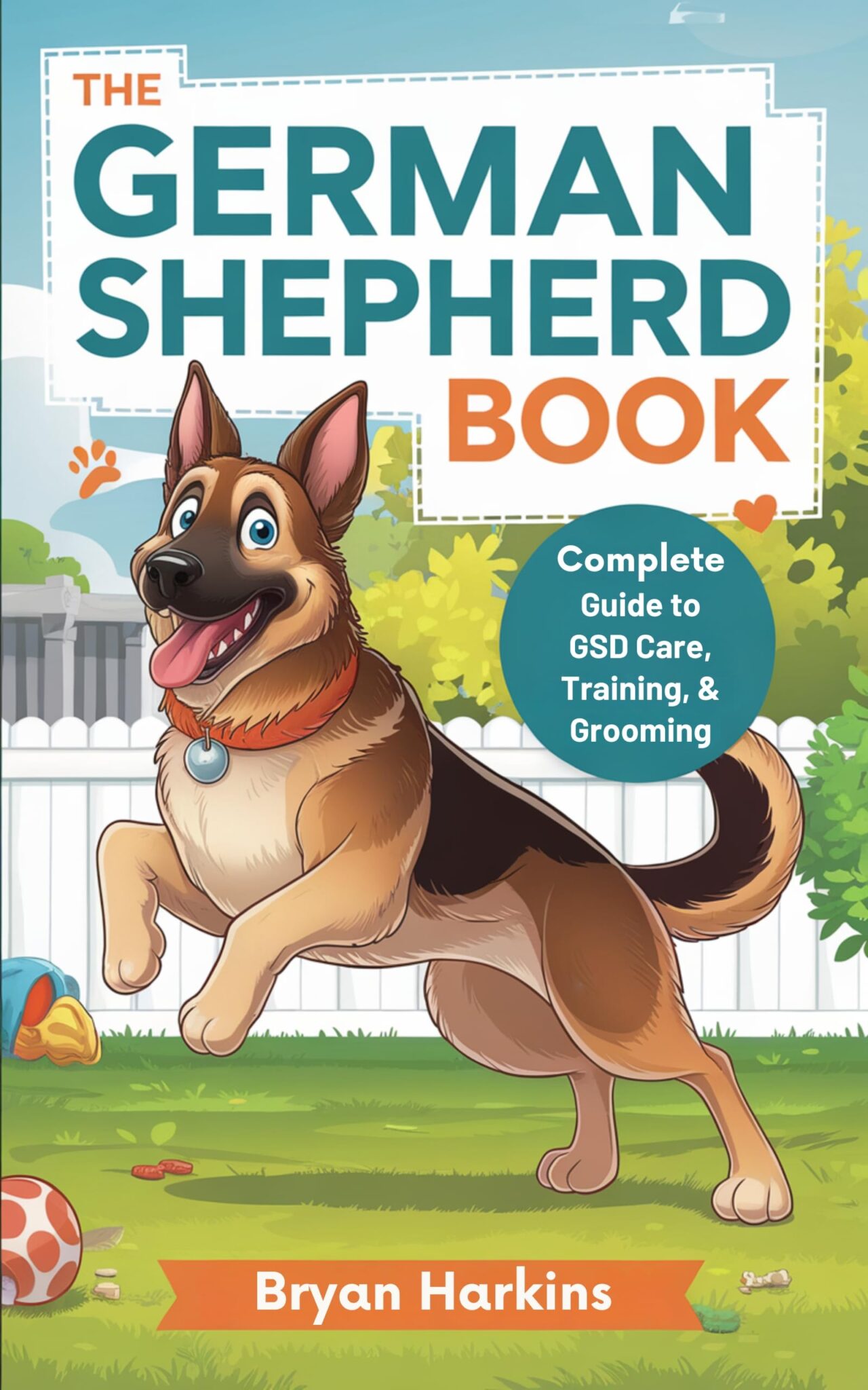 The German Shepherd Book: Complete Guide to Gsd Care, Training ...