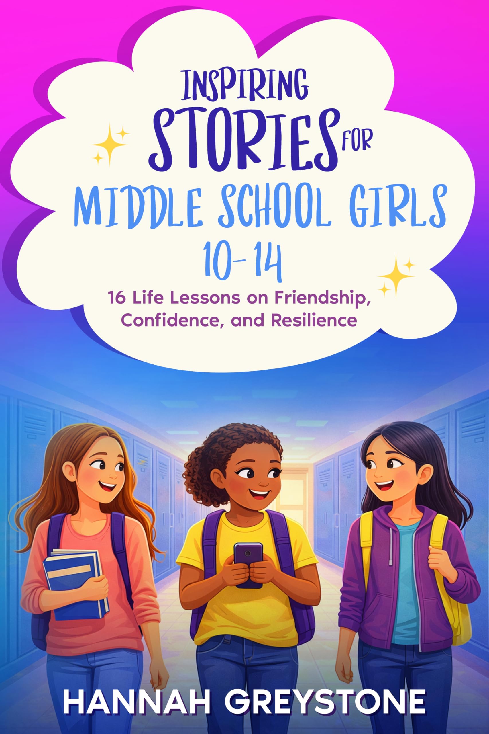Inspiring Stories for Middle School Girls 16 Life Lessons on Friendship ...